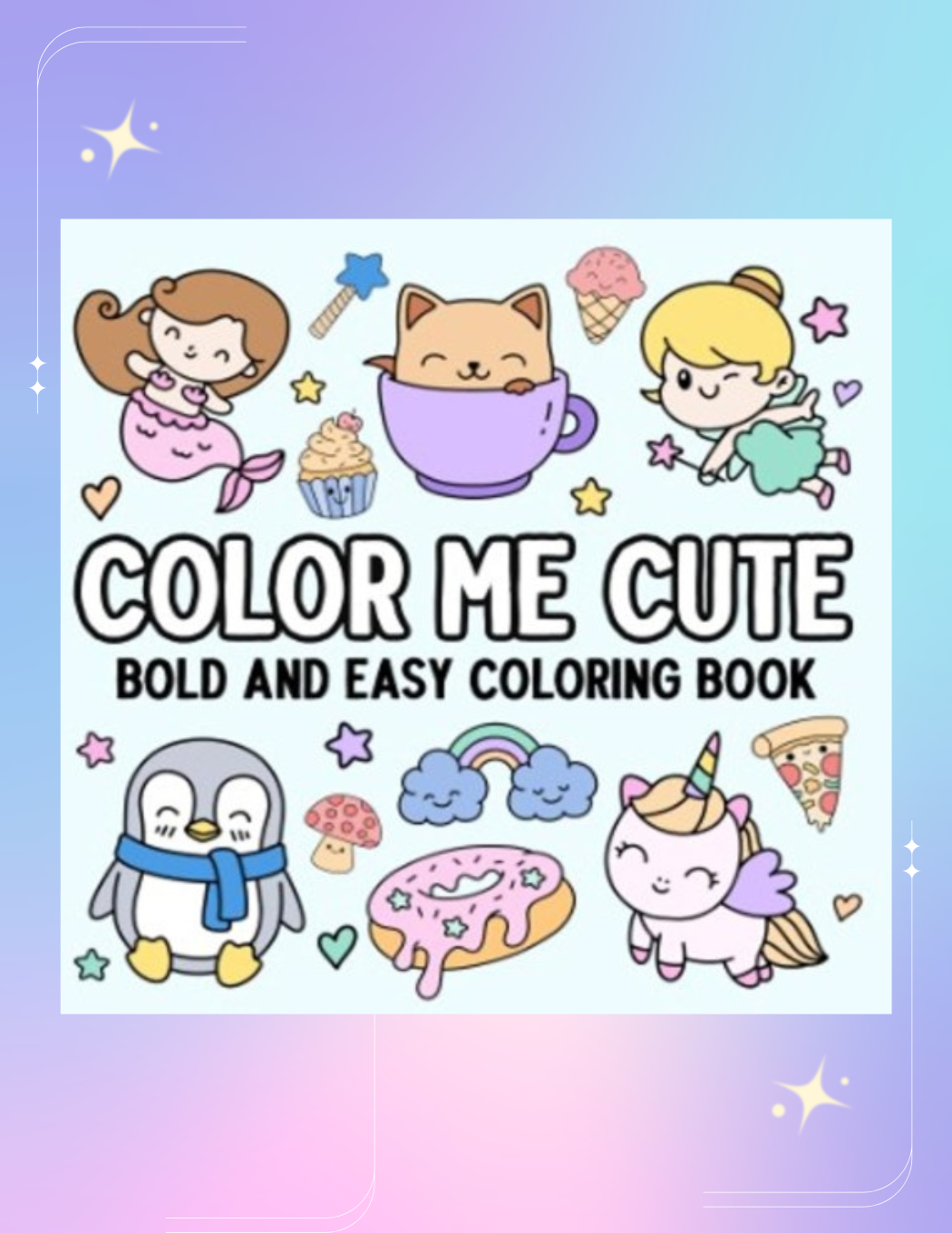 Color Me Cute: Bold and Easy Coloring Book – Hue Coloring